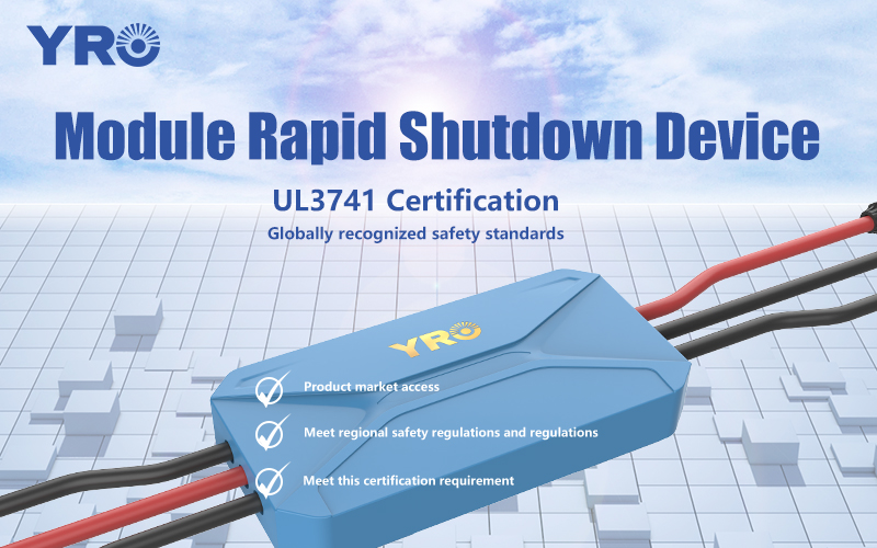 YRO Component Level Rapid Shutdown Successfully Obtains UL3741 ...